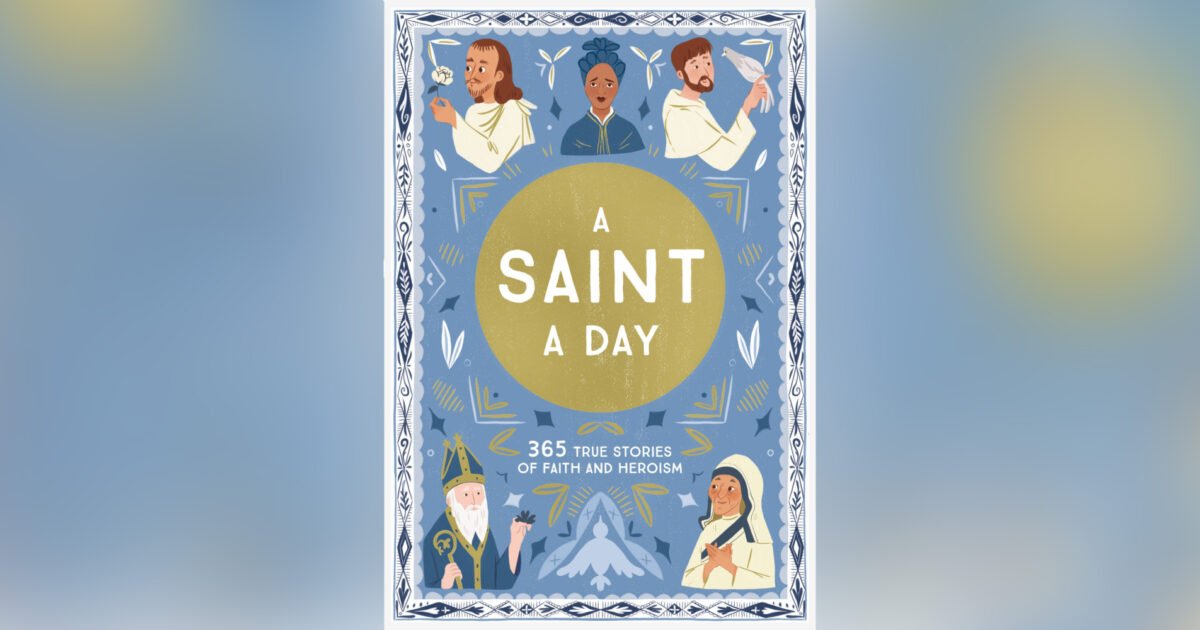 'A Saint a Day' devotional highlights diverse lives of Church's heroes ...