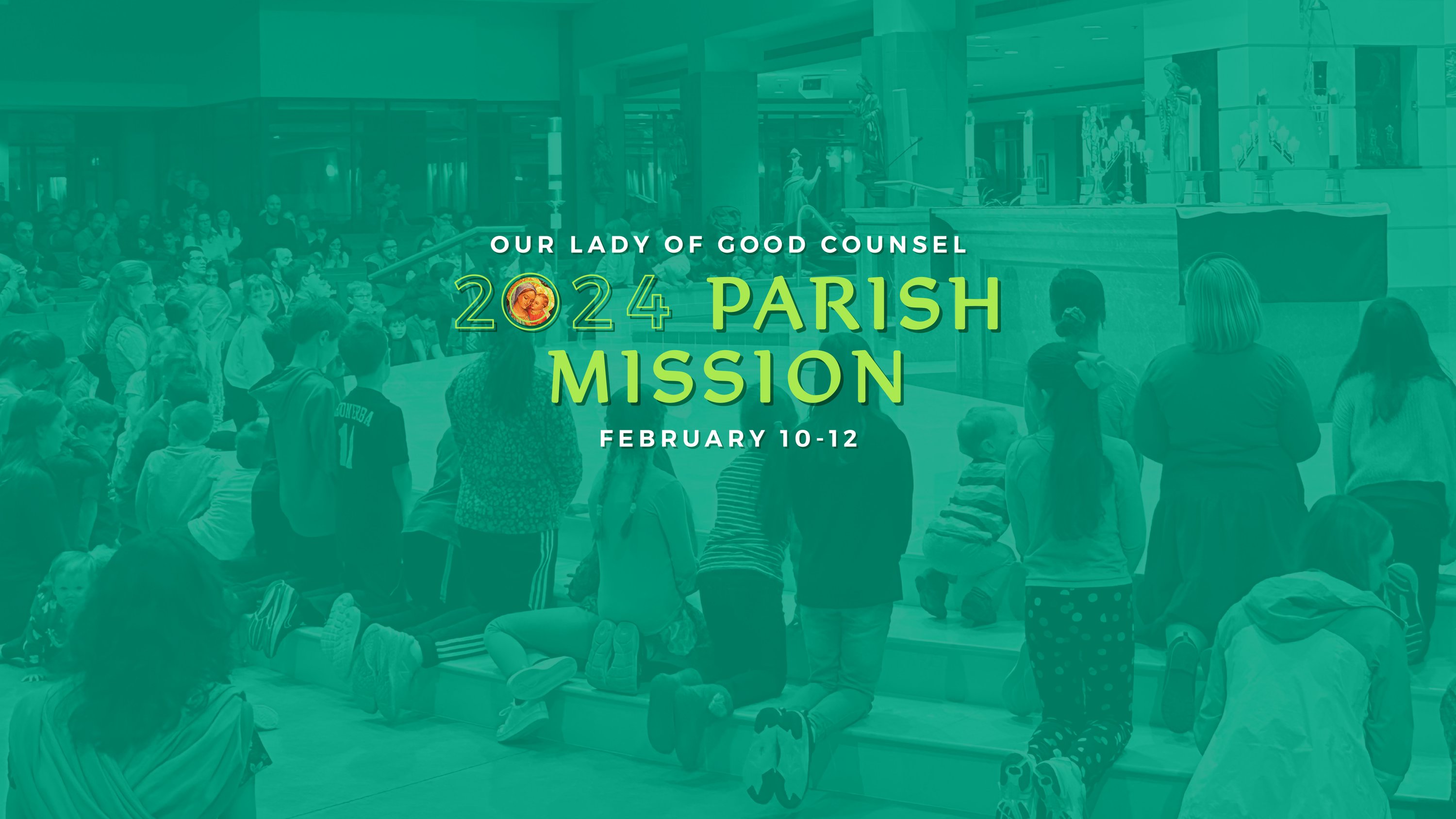 Relive Our 2024 Parish Mission - OLGC