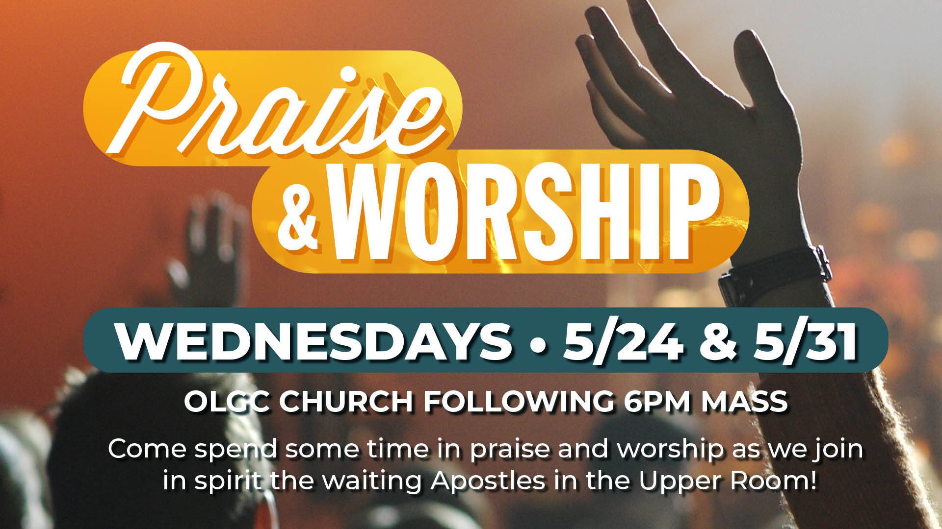 Spring Praise & Worship | OLGC